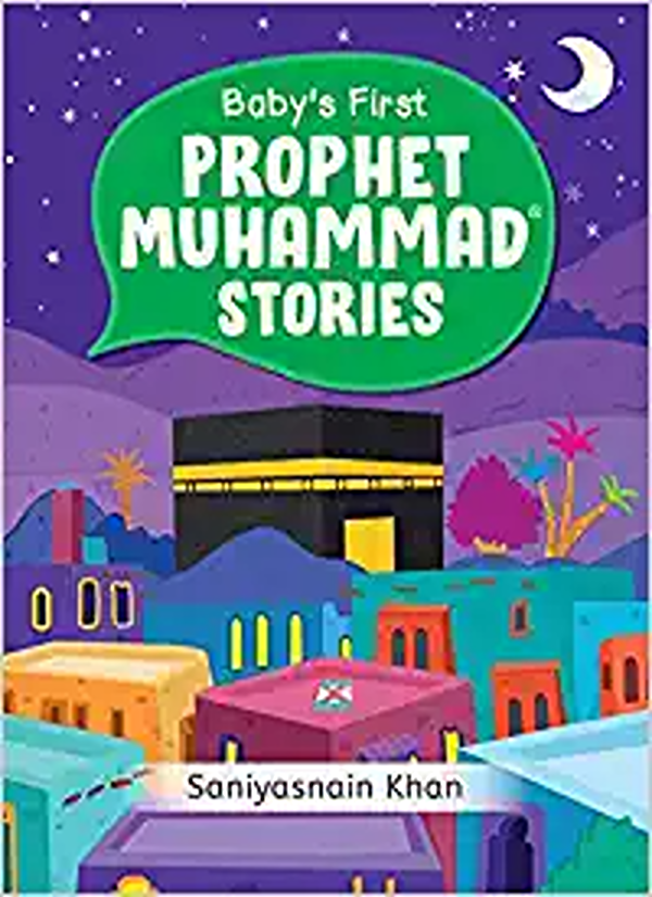Buy Baby s First Prophet Muhammad Stories Book Online from Whats in ...
