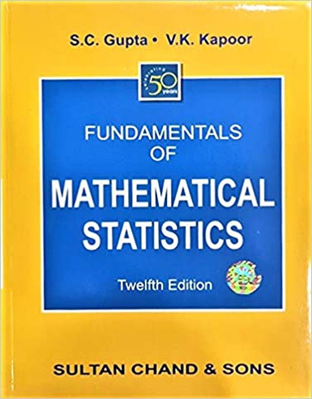 Buy Fundamentals of Mathematical Statistics by SC Gupta Book Online ... Buy Fundamentals of Mathematical Statistics by SC Gupta Book Online ...