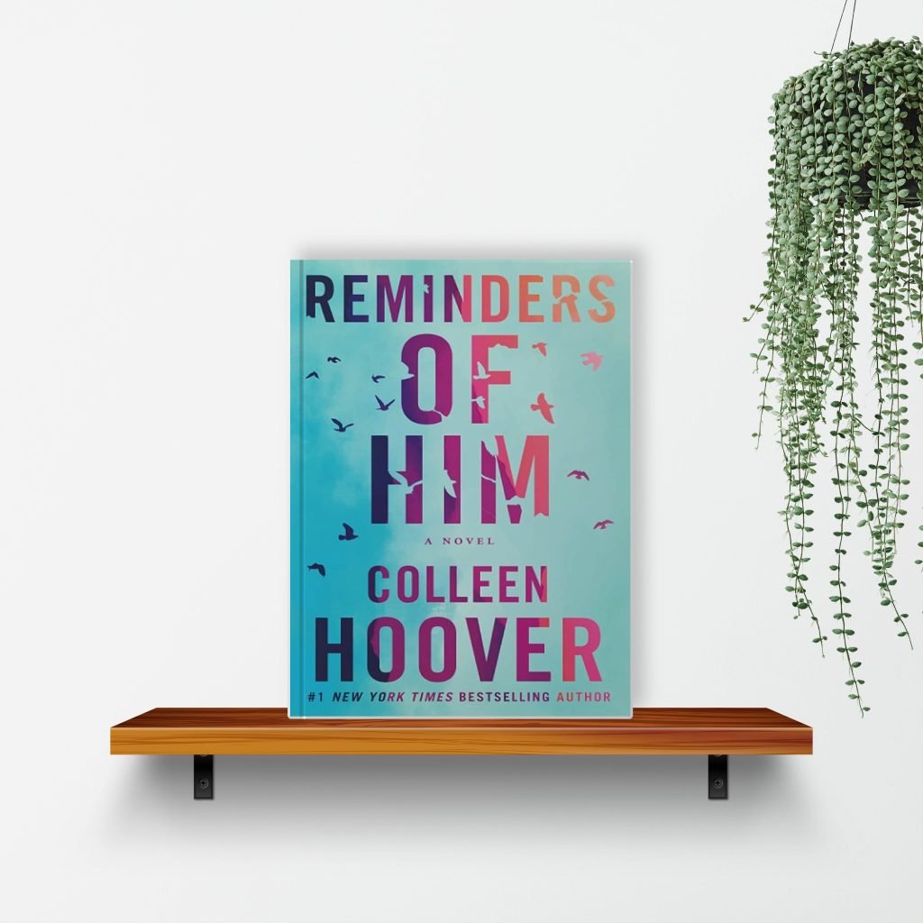 Buy Reminders of Him Book Online from Whats in Your Story